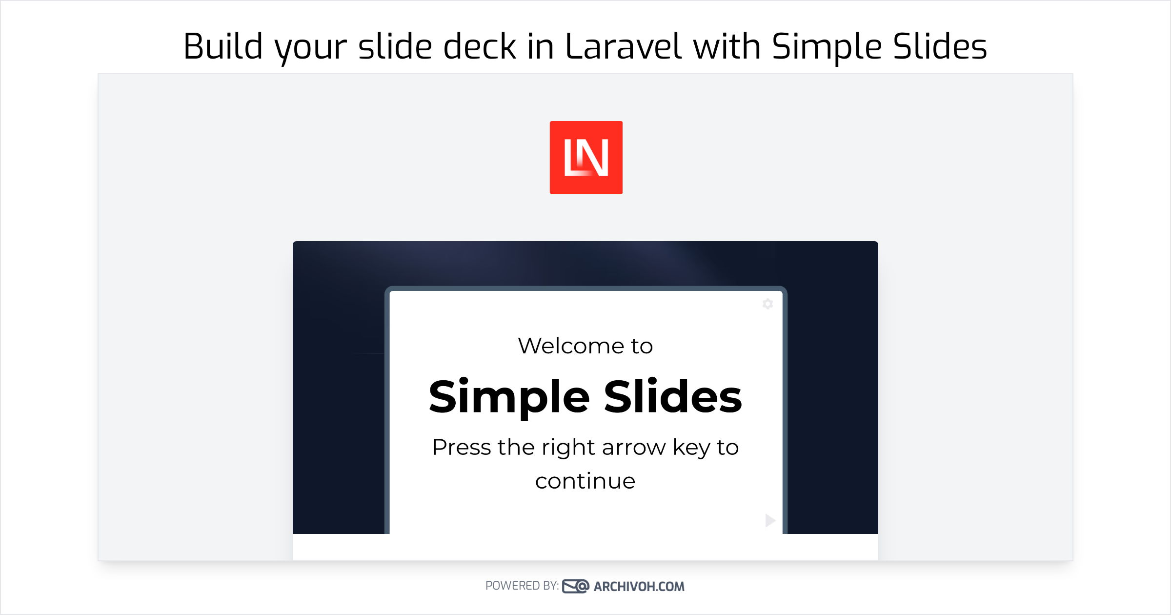 Build your slide deck in Laravel with Simple Slides Build your slide deck in Laravel with Simple Slides