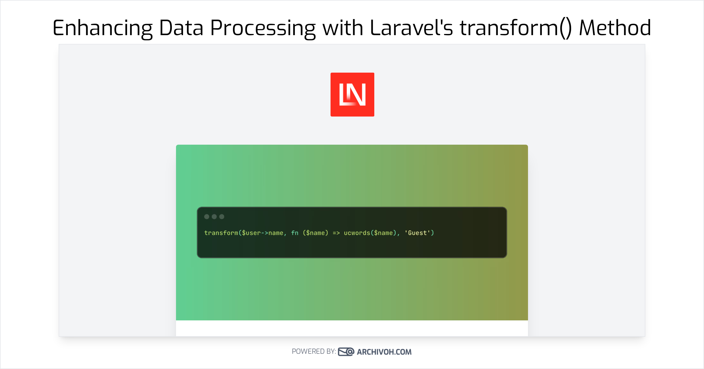 Enhancing Data Processing with Laravel's transform() Method Enhancing Data Processing with Laravel's transform() Method
